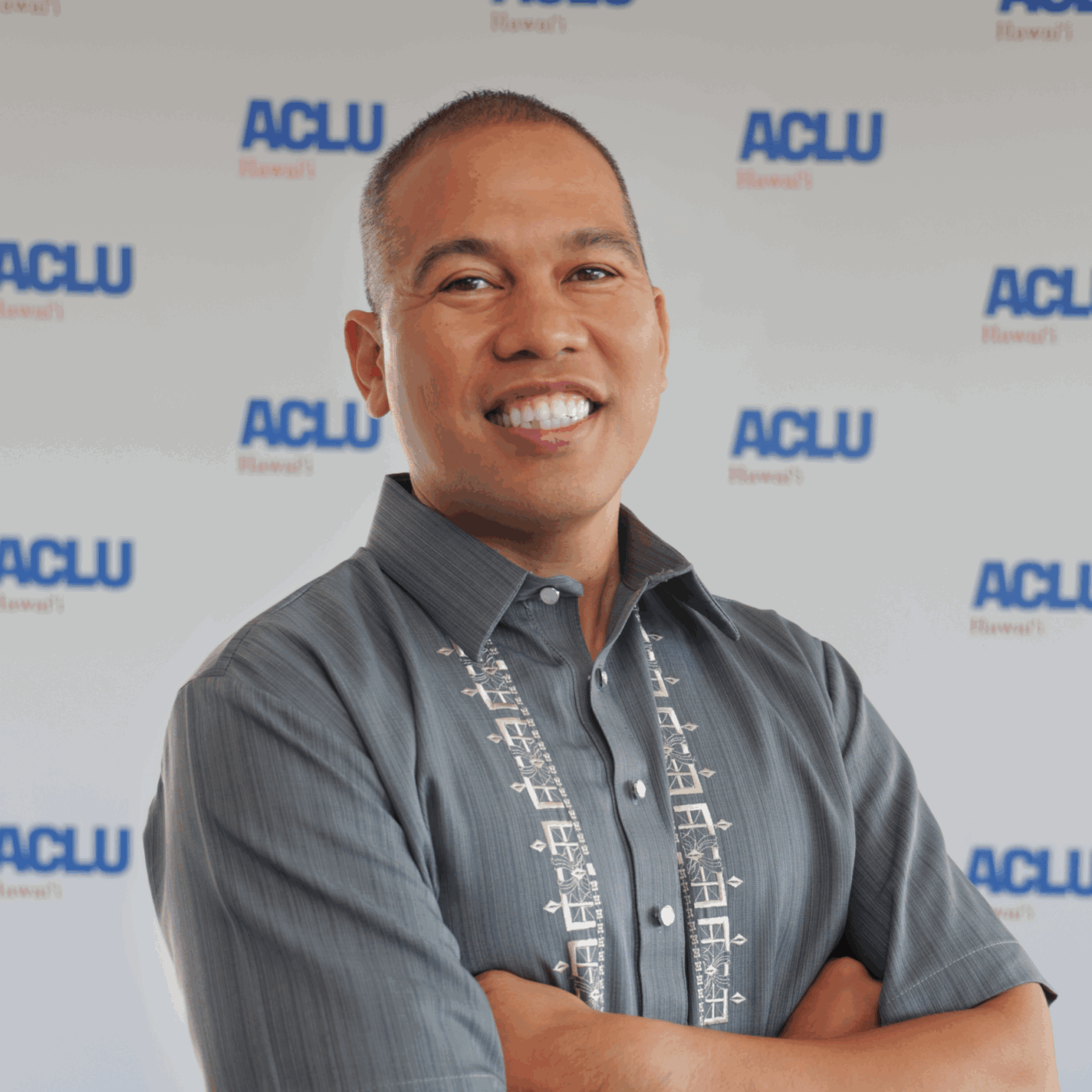 Sergio J. Alcubilla III - ACLU of Hawaii